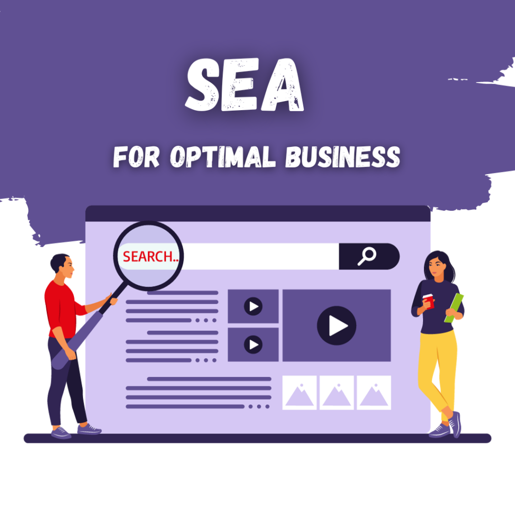 SEA for Optimal Business: Strategic Guide